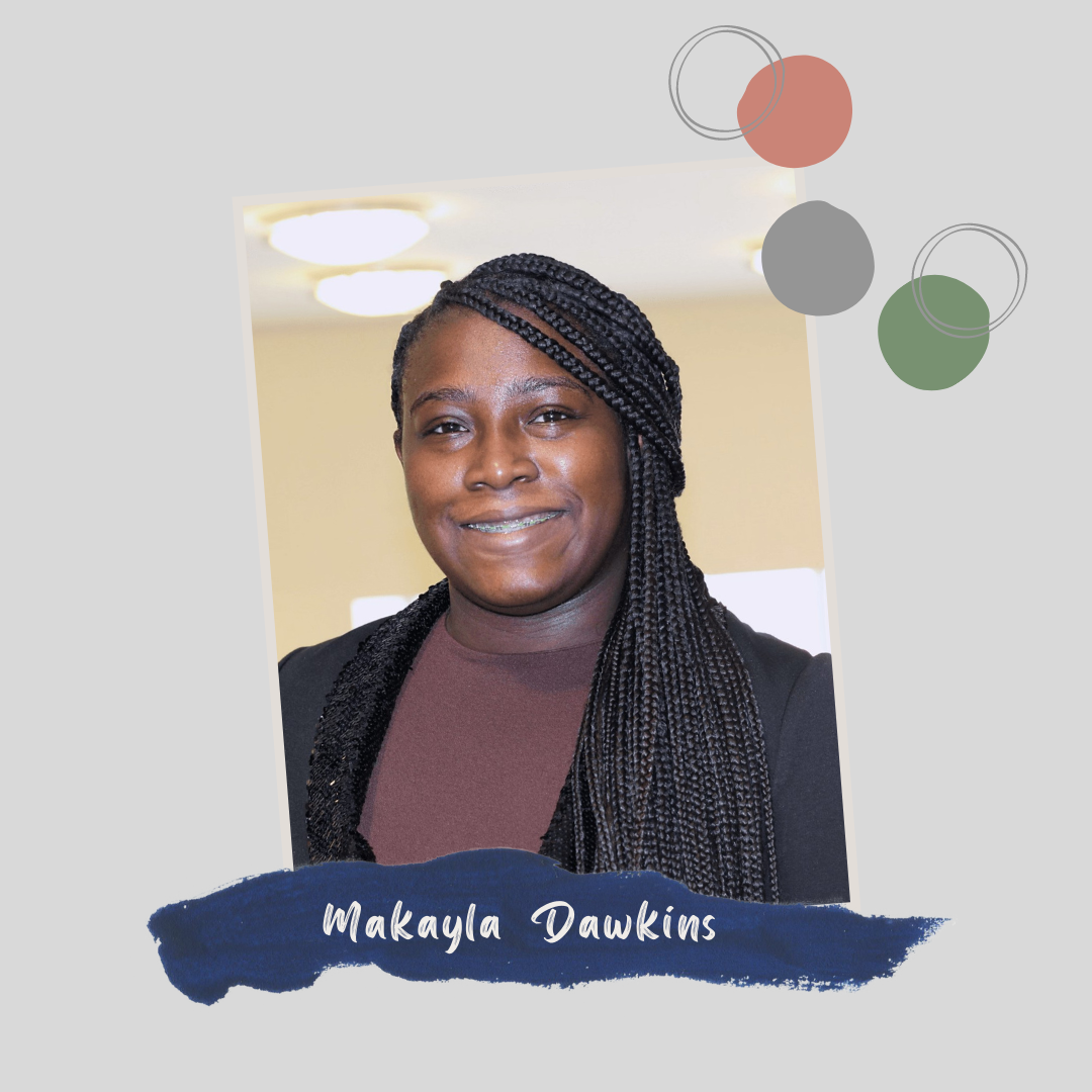 Makayla Dawkins | Women's Center | Women’s Center | Division of Student ...